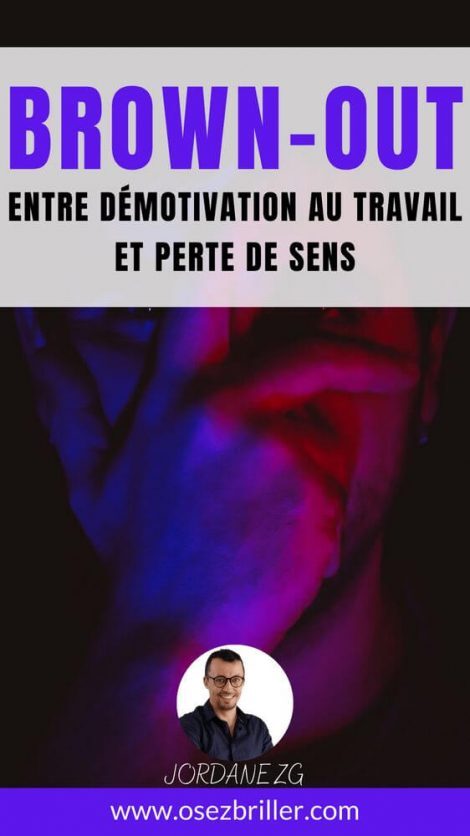 BROWN OUT : entre DÉMOTIVATION au travail et perte de SENS
